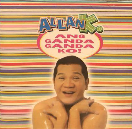 Ang Ganda Ganda Ko! by Allan K. (EP, Novelty): Reviews, Ratings, Credits, Song list - Rate Your ...
