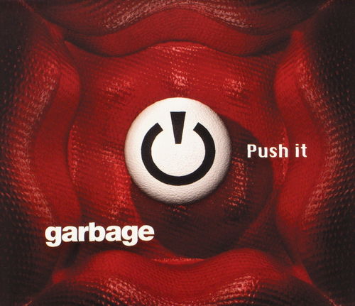 Push It by Garbage (Single, Alternative Rock): Reviews, Ratings ...