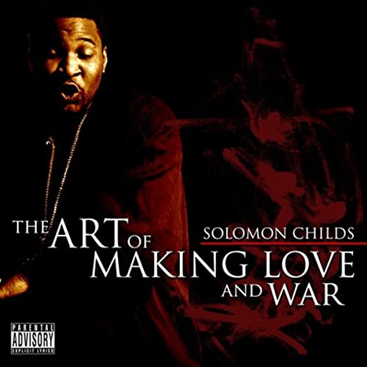 The Art of Making Love and War by Solomon Childs (Album, East Coast Hip ...