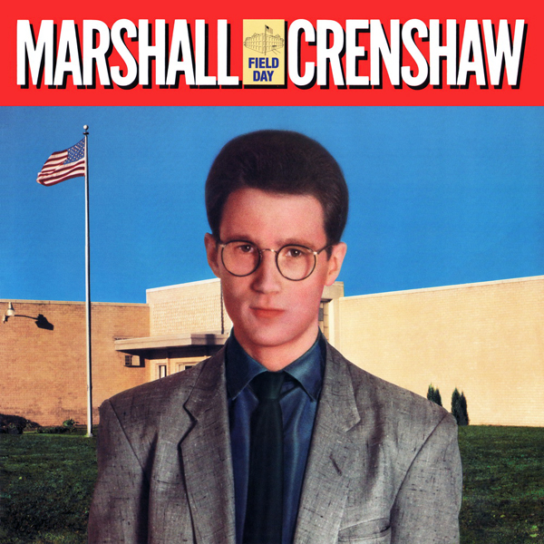 Lists with Field Day by Marshall Crenshaw (Album, Power Pop) - Rate ...