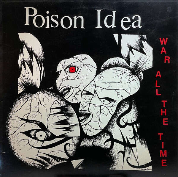 War All the Time by Poison Idea (Album, Hardcore Punk): Reviews ...
