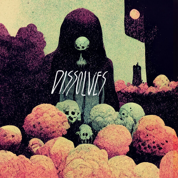 Dissolves by Dissolves (Album): Reviews, Ratings, Credits, Song list ...