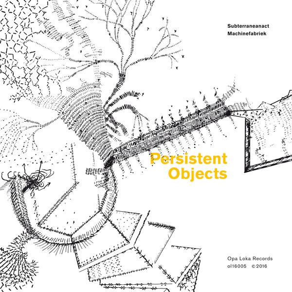 Persistent Objects by Subterraneanact & Machinefabriek (Album): Reviews, Ratings, Credits, Song ...