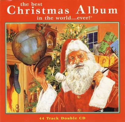 The Best Christmas Album in the World...Ever! by Various Artists ...