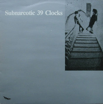 Subnarcotic by 39 Clocks (Album; What's So Funny About..; SF 313 PSI-B ...