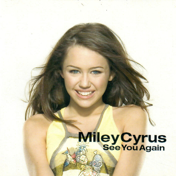 See You Again by Miley Cyrus (Single, Teen Pop): Reviews, Ratings, Credits, Song list - Rate ...