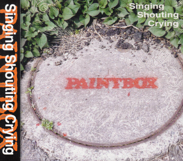 Singing Shouting Crying by Paintbox (Album, Burning Spirits): Reviews ...