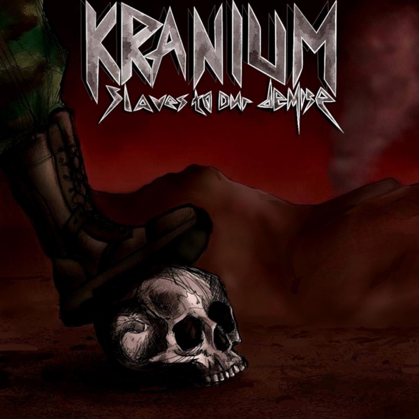 Slaves to our Demise by Kranium (Album): Reviews, Ratings, Credits ...