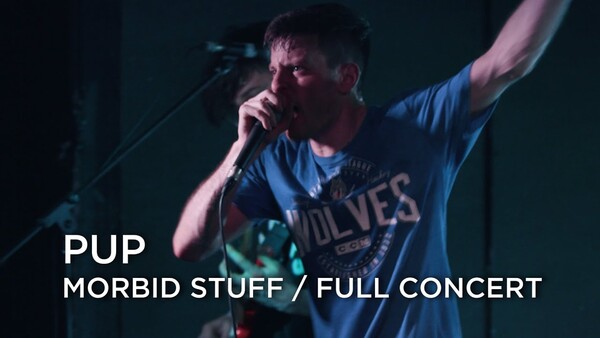 Morbid Stuff (Full Live Concert) by PUP (Video): Reviews, Ratings ...