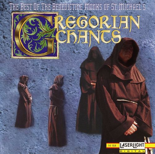 Gregorian Chants: The Best of the Benedictine Monks of St. Michael's by ...