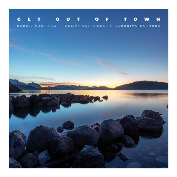 Get Out of Town by Barbie Martinez, Román Ostrowski & Jerónimo Carmona ...