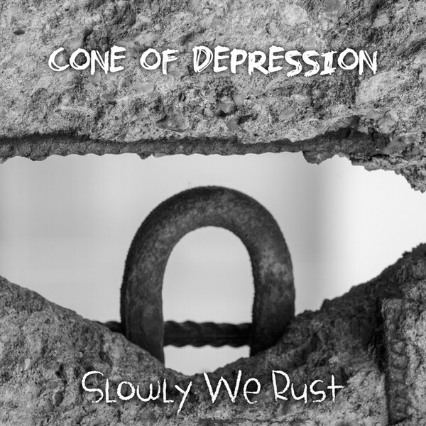 Slowly We Rust by Cone of Depression (Single): Reviews, Ratings ...