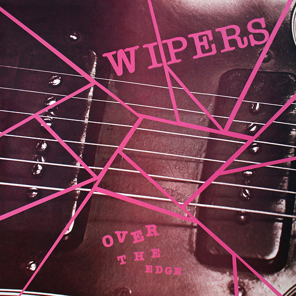 Over the Edge by Wipers (Album, Punk Rock): Reviews, Ratings, Credits ...