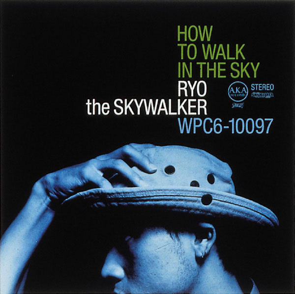 How to Walk in the Sky by RYO the SKYWALKER (EP): Reviews, Ratings, Credits, Song list - Rate ...