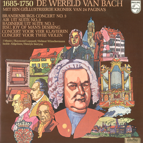1685 - 1750 De wereld van Bach by I Musici / Raymond Leppard / Helmut ...