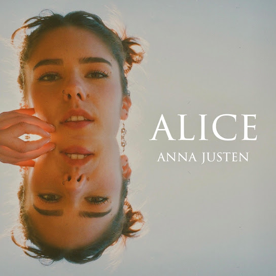 alice by Anna Justen (Single, Singer-Songwriter): Reviews, Ratings ...