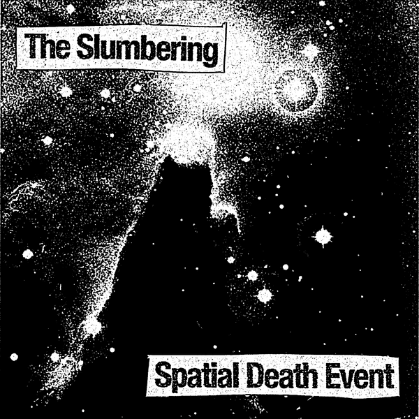 Spatial Death Event by The Slumbering (Album; Deepthroat): Reviews ...