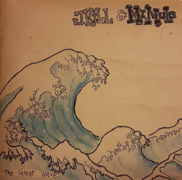 The Great Wave by J. Kill & Mr. Mule (Album): Reviews, Ratings, Credits ...