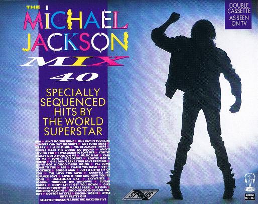 The Michael Jackson Mix: 40 Specially Sequenced Hits by the World ...