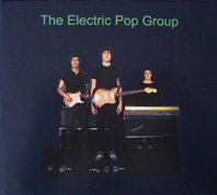 The Electric Pop Group by The Electric Pop Group (Album, Jangle Pop ...