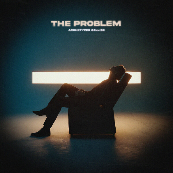 The Problem by Archetypes Collide (Single): Reviews, Ratings, Credits ...