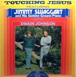 Touching Jesus [with Dwain Johnson] by Jimmy Swaggart (Album): Reviews ...