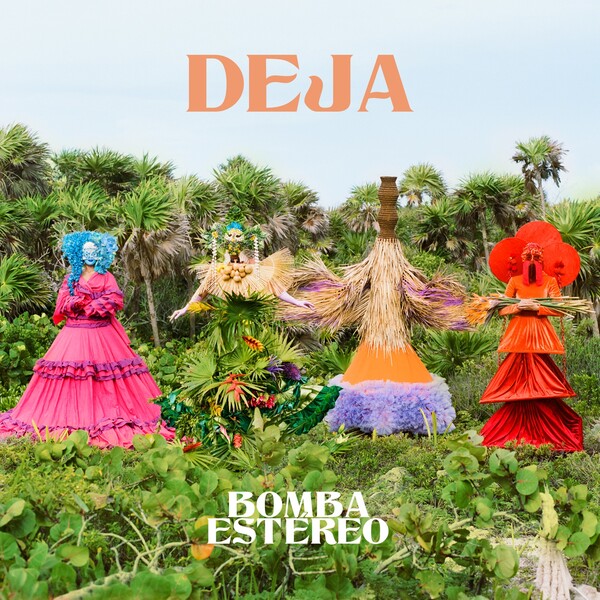 Bomba Estéreo - Ahora - Lyrics and ratings - Rate Your Music