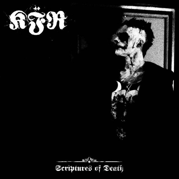 Scriptures of Death by K.F.R. (Additional release, Black Metal ...