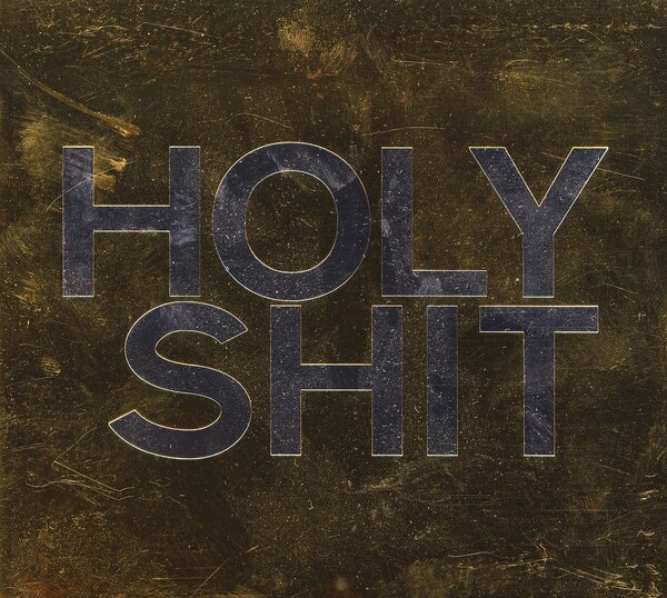 Holy Shit Albums: songs, discography, biography, and listening guide ...