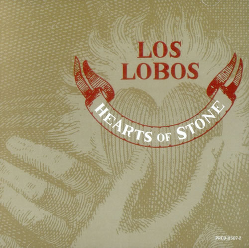Hearts of Stone by Los Lobos (Single, Blues Rock): Reviews, Ratings ...