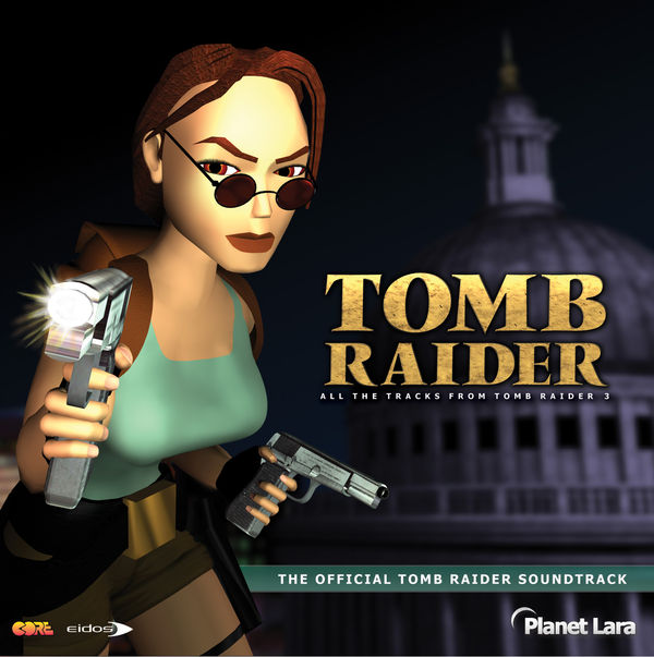 Tomb Raider: All the Tracks From Tomb Raider 3 by Martin Iveson ...