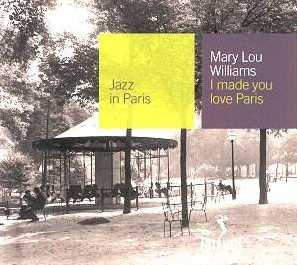 I Made You Love Paris [1954] [Jazz in Paris No. 14] by Mary Lou ...
