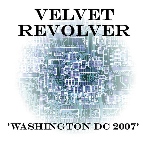 Live! Washington DC 5/15/07 by Velvet Revolver (Bootleg): Reviews ...