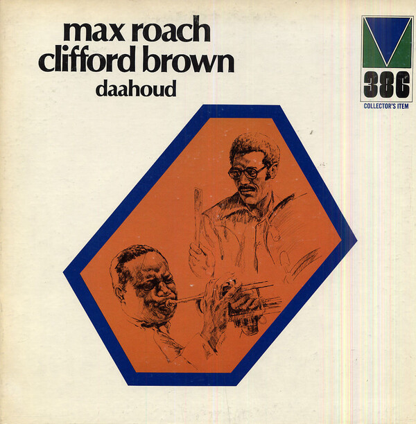 Daahoud by Clifford Brown & Max Roach (Album, Jazz): Reviews, Ratings, Credits, Song list - Rate ...