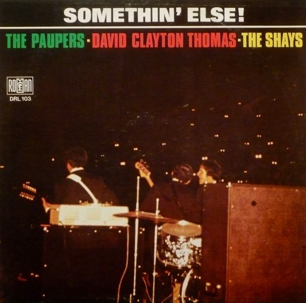 Somethin' Else! by The Paupers / David Clayton-Thomas / The Shays ...