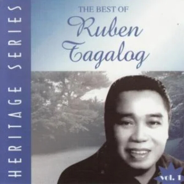 The Best of Ruben Tagalog Vol. 1 by Ruben Tagalog (Compilation ...