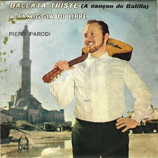 Ballata triste (A cançon do balilla) / A famiggia di lippe by Piero ...