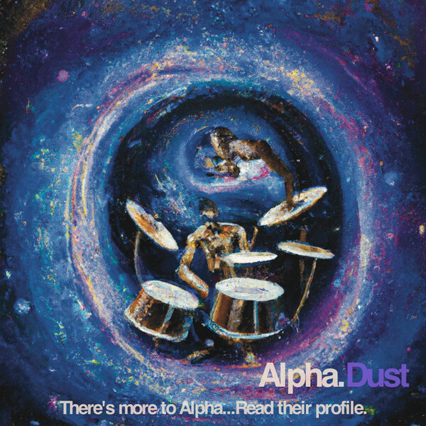Dust by Alpha (Album, Downtempo): Reviews, Ratings, Credits, Song list ...