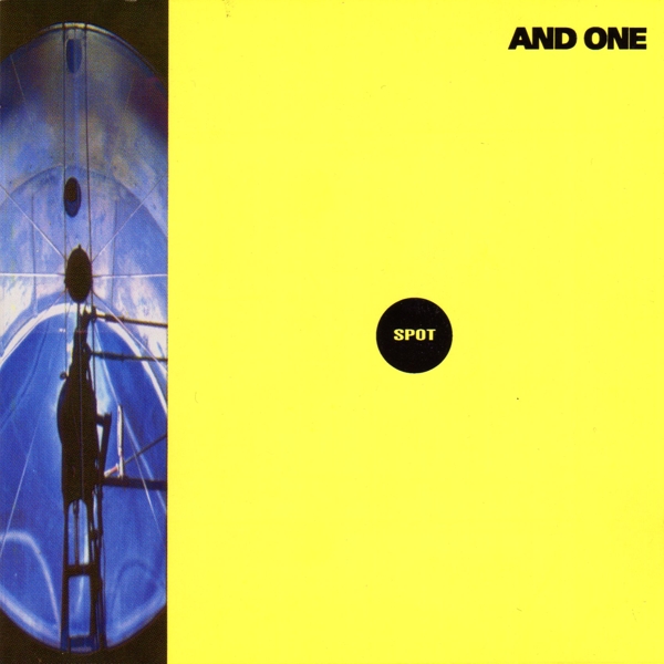 Spot by And One (Album, Synthpop): Reviews, Ratings, Credits, Song list ...