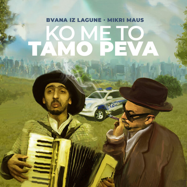 Ko me to tamo peva by Bvana iz lagune · Mikri Maus (Album): Reviews ...