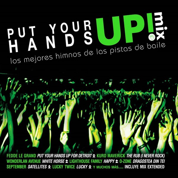 Put Your Hands Up! Mix by Various Artists (Compilation): Reviews ...