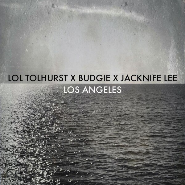 Los Angeles by Lol Tolhurst x Budgie x Jacknife Lee (Single, Post-Punk ...
