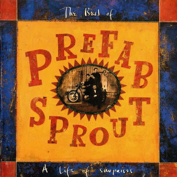 The Best of Prefab Sprout: A Life of Surprises by Prefab Sprout ...