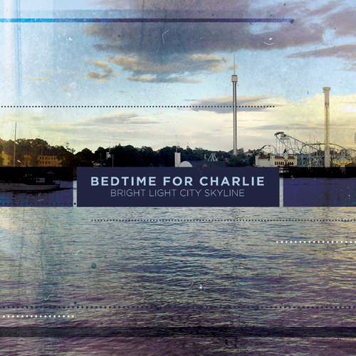 Bright Light City Skyline by Bedtime for Charlie (Album, Punk Rock ...