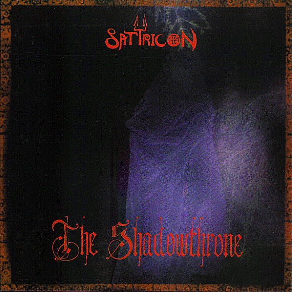 The Shadowthrone by Satyricon (Album, Black Metal): Reviews, Ratings ...