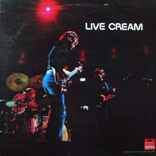 Live Cream by Cream (Album, Blues Rock): Reviews, Ratings, Credits ...