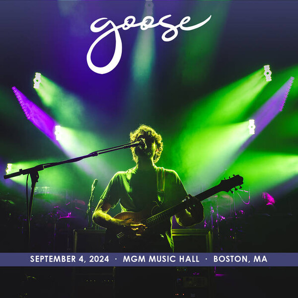 September 4, 2024 · MGM Music Hall · Boston, MA by Goose (Album, Jam ...