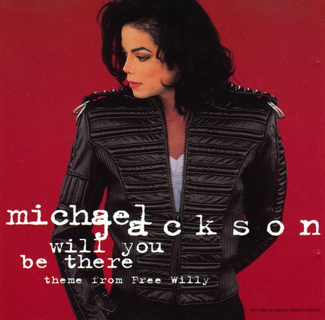 Will You Be There (Theme from "Free Willy") by Michael Jackson (Single ...