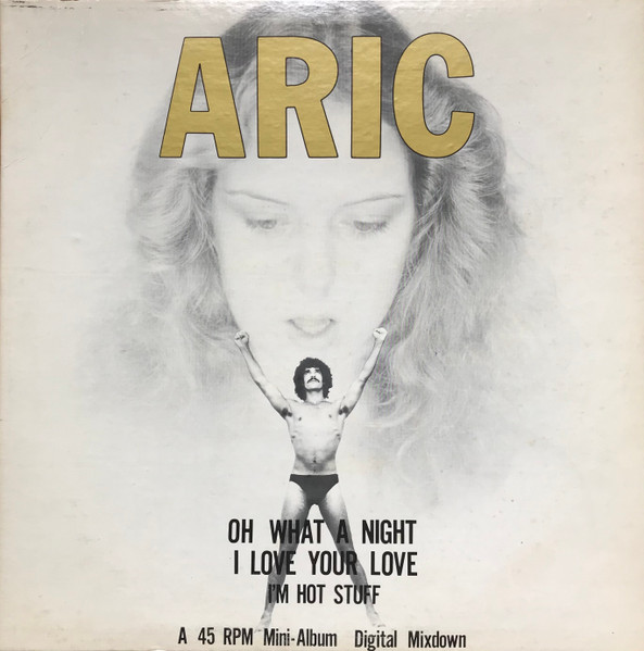 Oh What a Night / I Love Your Love / I'm Hot Stuff by Aric (EP): Reviews, Ratings, Credits, Song ...