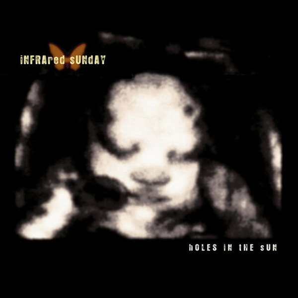 Holes in the Sun by Infrared Sunday (Album): Reviews, Ratings, Credits ...